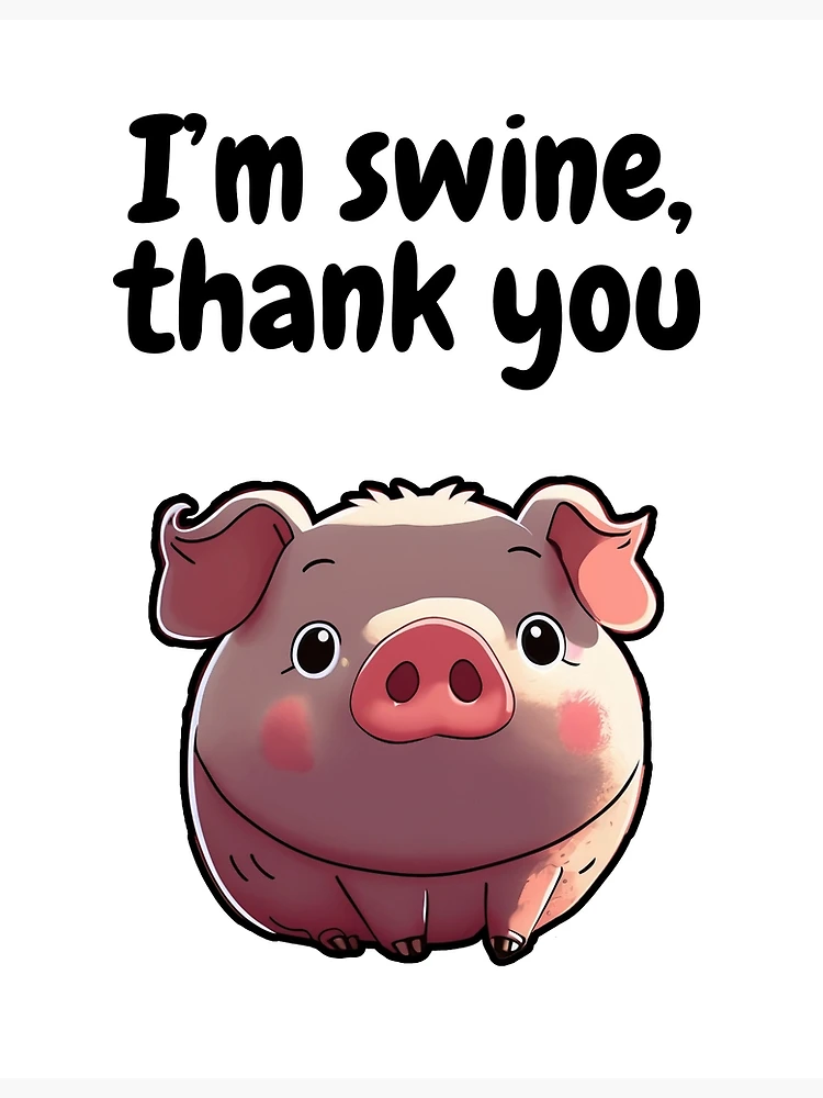 Thank You Pig Meme