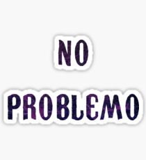No Problemo Stickers | Redbubble
