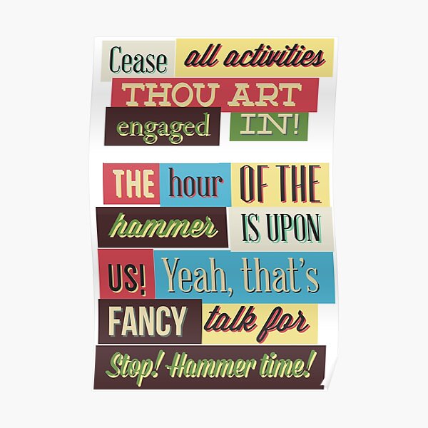 "STOP - HAMMER TIME" Poster for Sale by Super3 | Redbubble