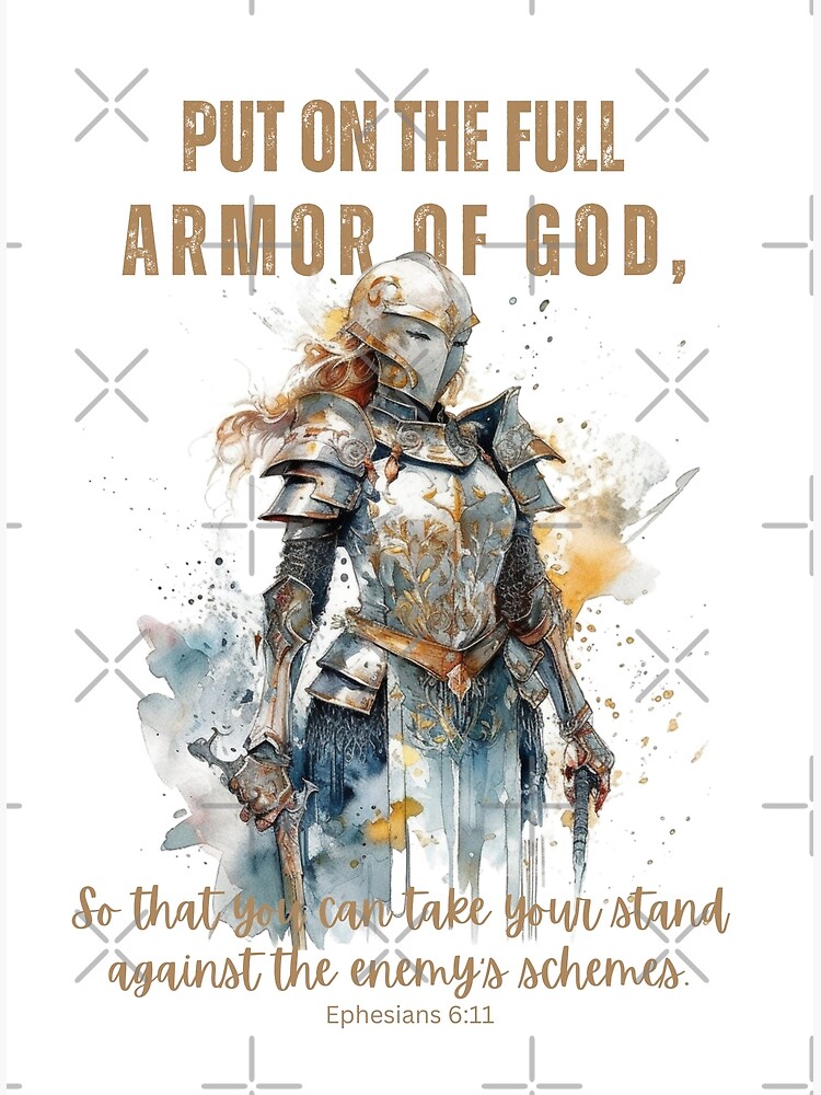 "Put on the Full Armor of God" Poster for Sale by Millie Pasquale ...