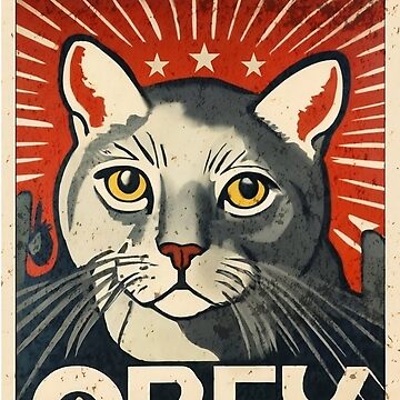 "Obey Human authoritarian cat propaganda poster" Sticker by Nemosis ...