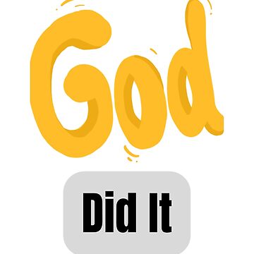 "God did it" Sticker for Sale by MsMiaTs | Redbubble