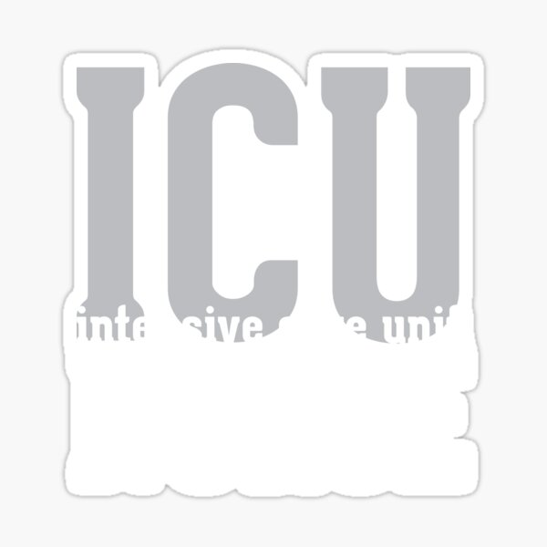 "ICU Nurse - Intensive Care Unit - Hospital Emergency RN" Sticker for ...