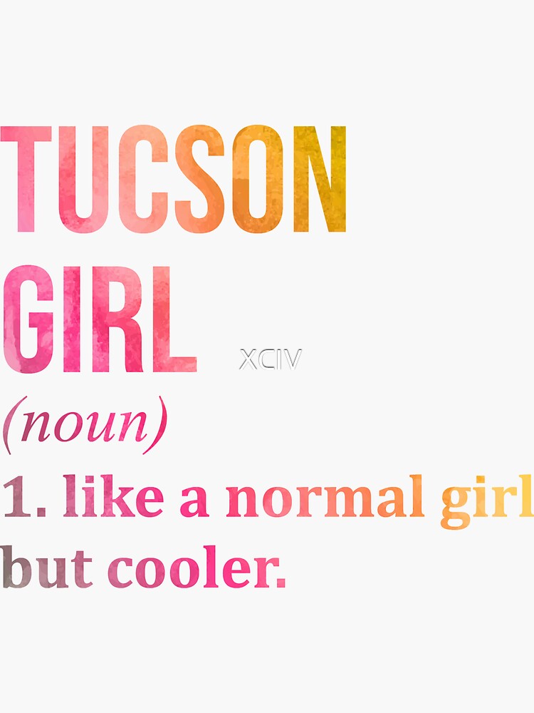 "Tucson Girl Definition Tucson in Watercolor" Sticker for Sale by XCIV ...