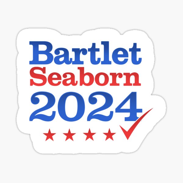 "Bartlet Seaborn 2024 West Wing" Sticker for Sale by PinkPlatypus ...