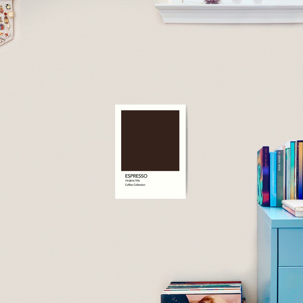 "Espresso Pantone Colour" Poster for Sale by calamarisky | Redbubble