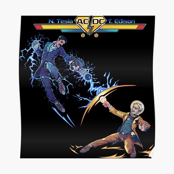 "Nikola Tesla Vs. Thomas Edison - AC/DC - Elon Musk" Poster by ...