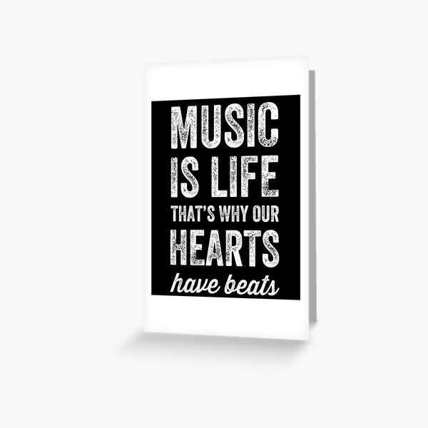 "Music is life that's why our hearts have beats - music lover" Greeting ...