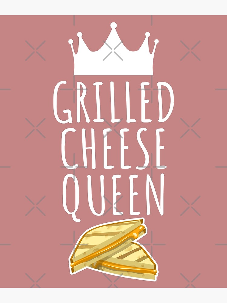 Grilled Cheese Queen Premium Matte Vertical Poster sold by Amador ...