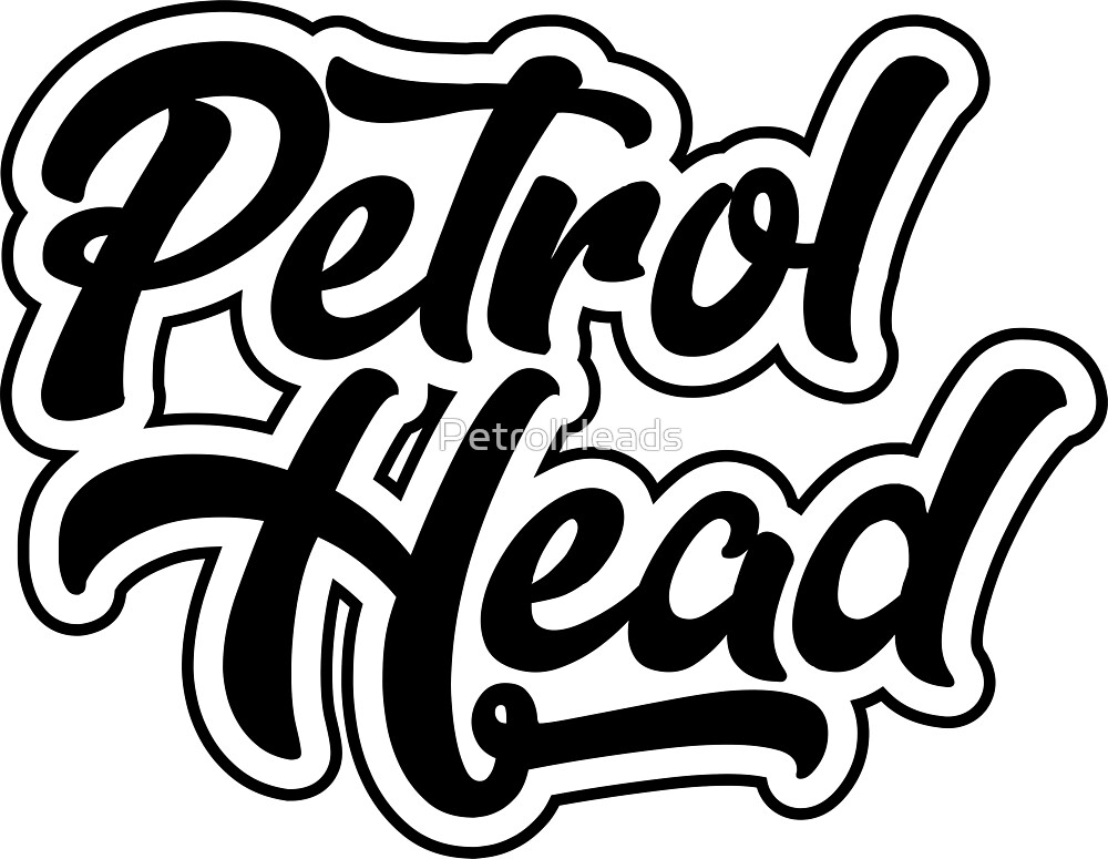 "Petrol Head" by PetrolHeads | Redbubble