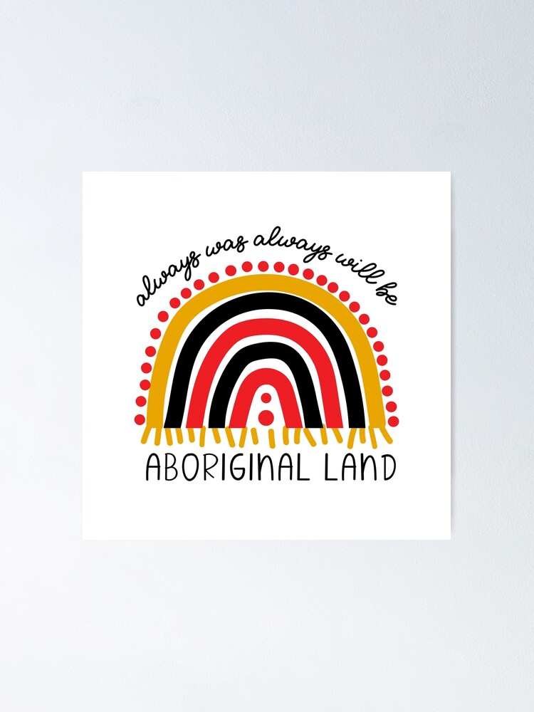 "Always Was Always Will Be Aboriginal land National Sorry Day 2022 ...
