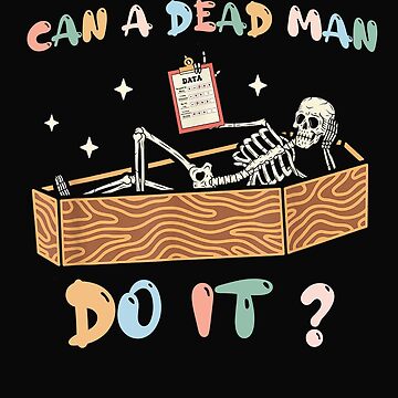 "Can A Dead Man Do It Retro Halloween Behavior Analyst ABA" Sticker for ...