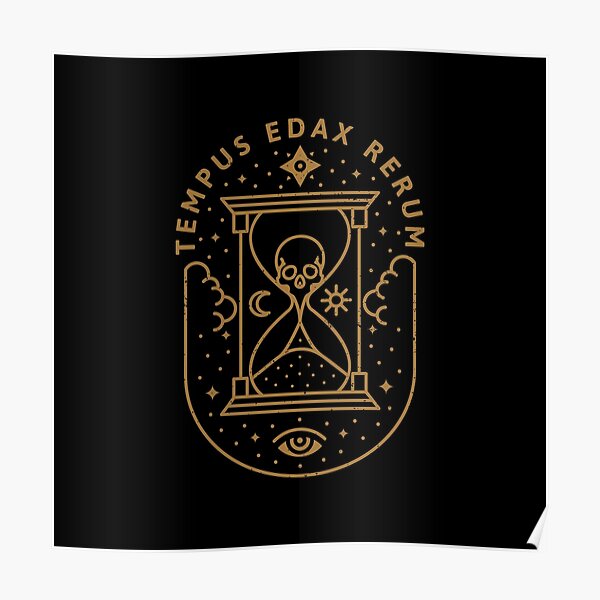 "Tempus Edax Rerum" Poster for Sale by rfad | Redbubble