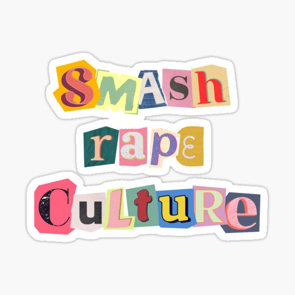 "Smash Rape Culture Collage" Sticker for Sale by HopeHarborBGKY | Redbubble