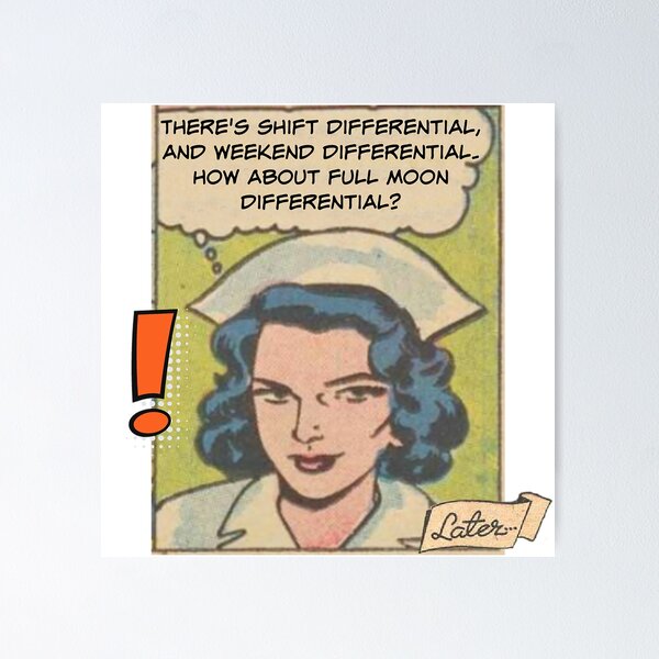 "How About Full Moon Differential? Nurse Humor" Poster for Sale by ...