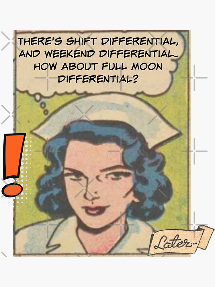 "How About Full Moon Differential? Nurse Humor" Sticker for Sale by ...