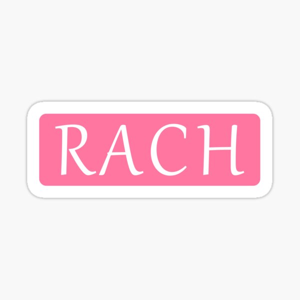 "Rach Name" Sticker for Sale by jeallan | Redbubble