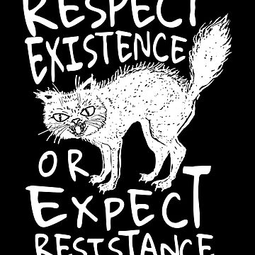"Respect Existence or Expect Resistance Animal Rights Activist ...