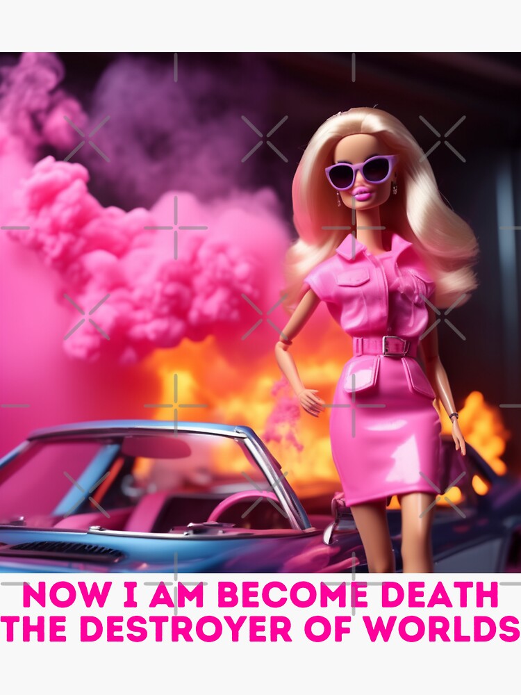 "Now I am become death barbie" Sticker for Sale by annikasabrina ...