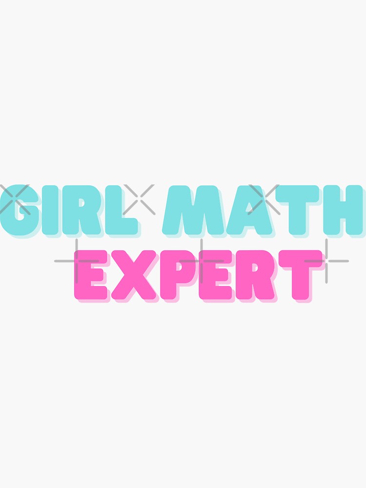 "Girl Math Expert Pink and blue" Sticker for Sale by Neeshki | Redbubble
