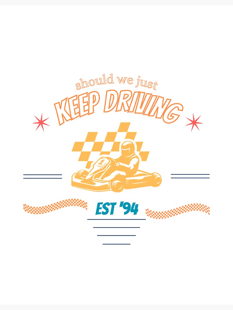 "Should We Just Keep Driving?" Sticker for Sale by byNoel | Redbubble