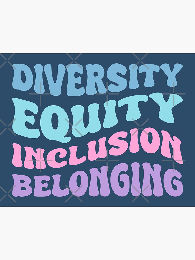 "Diversity Equity Inclusion Belonging DEI" Sticker for Sale by ...