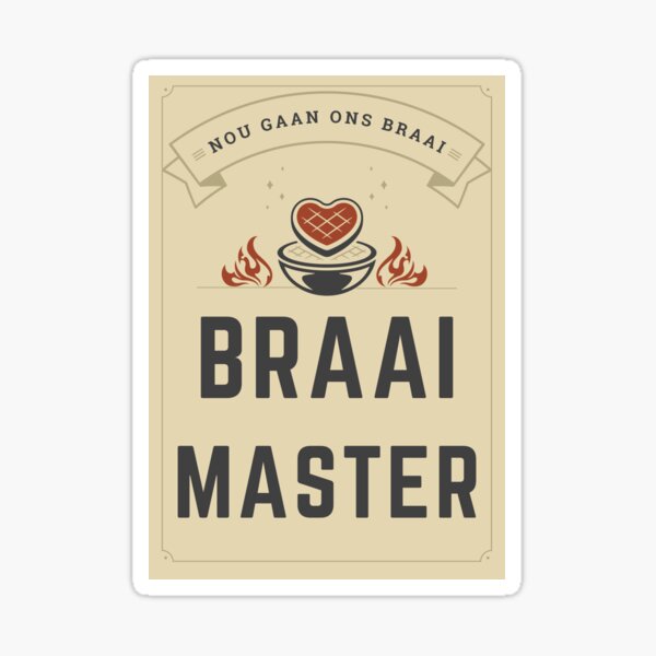 "Braai Master " Sticker for Sale by BraaiMaster | Redbubble