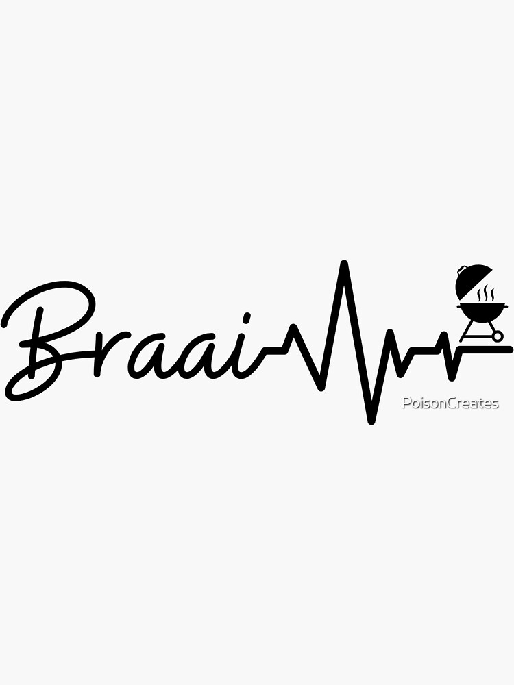 "Braai South African" Sticker for Sale by PoisonCreates | Redbubble
