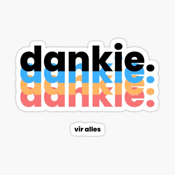 "Dankie Afrikaans Saying" Sticker for Sale by PoisonCreates | Redbubble