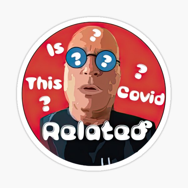 "Is This Covid Related? | Howie Mandell Tiktok Meme" Sticker for Sale ...