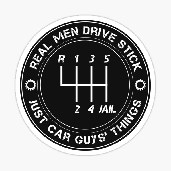 "Real Men Drive Stick - Car Guys - JDM Racecar - Save the Manuals ...