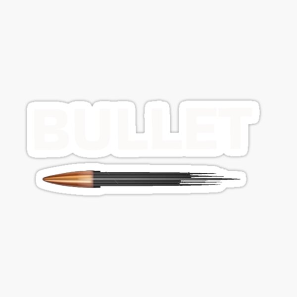 "BULLET" Sticker for Sale by samahmed6666 | Redbubble