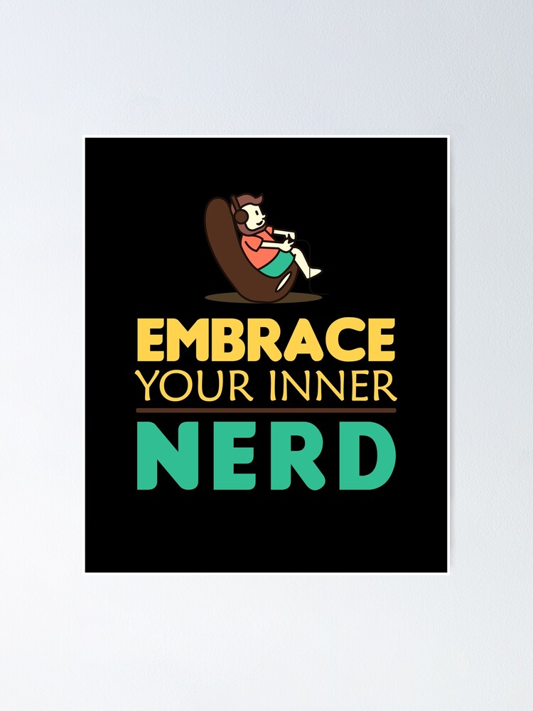 "Embrace Your Inner Nerd | Gamer Gifts | Gamer clothing | Gamer Dad ...