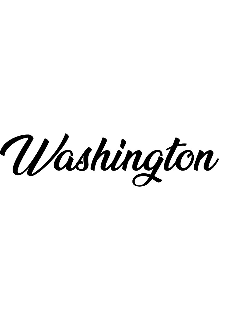 "Washington - Calligraphy" by BohemianDesignz | Redbubble
