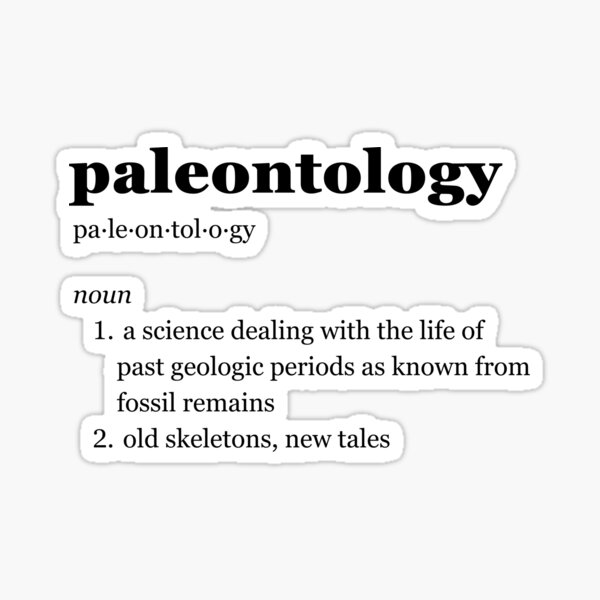 "Paleontology" Sticker for Sale by ImPerfectDesin | Redbubble