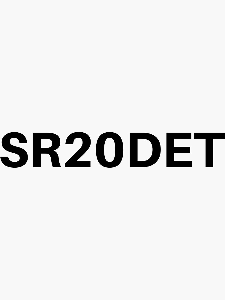 "SR20DET" Sticker for Sale by FreakyBoost | Redbubble
