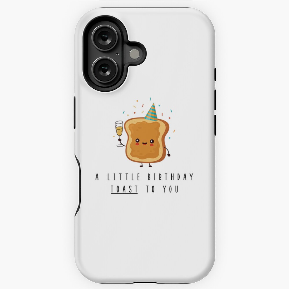 "A Little Birthday Toast to You - Cute Toast Birthday For Friends Him ...
