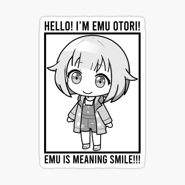 "Emu is Meaning Smile, Emu Otori Quote Meme" Sticker for Sale by ...