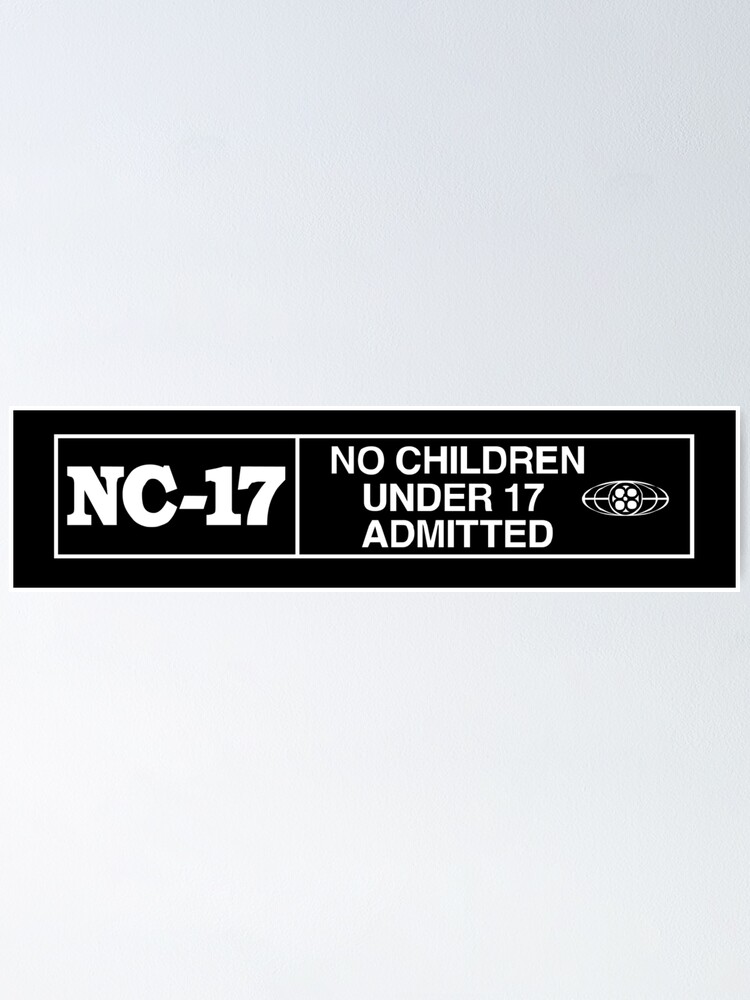 "NC-17" Poster for Sale by SamuelLoomis | Redbubble