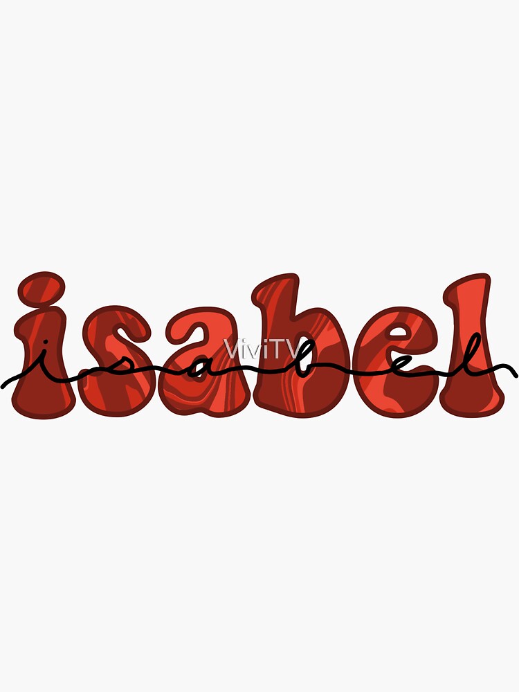 "Isabel Name" Sticker for Sale by ViviTV | Redbubble