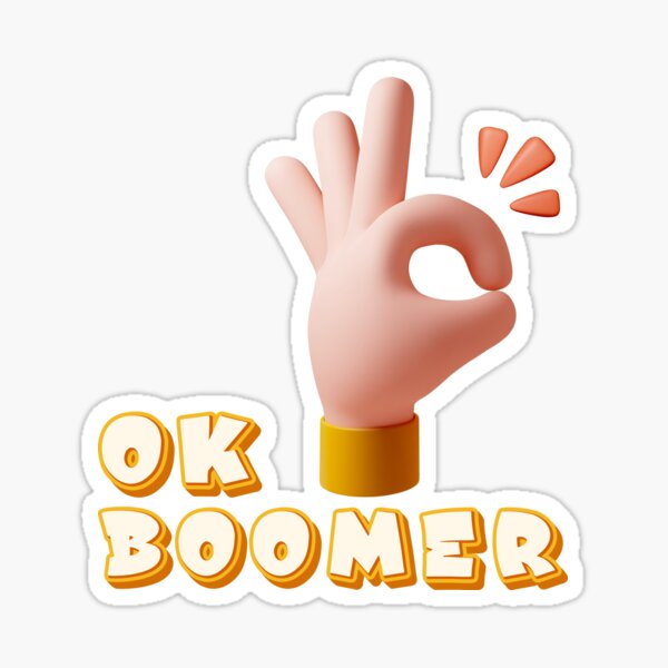 "Ok Boomer 2" Sticker for Sale by Mc Matters | Redbubble