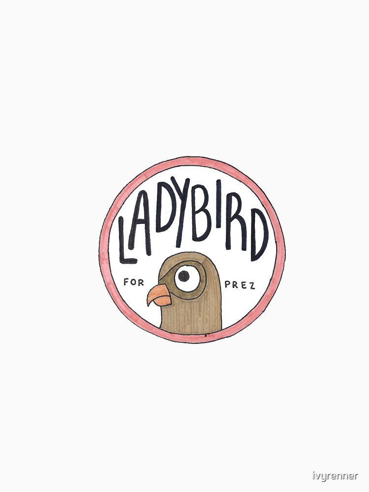 "VOTE LADYBIRD FOR PRESIDENT" T-shirt for Sale by ivyrenner | Redbubble ...