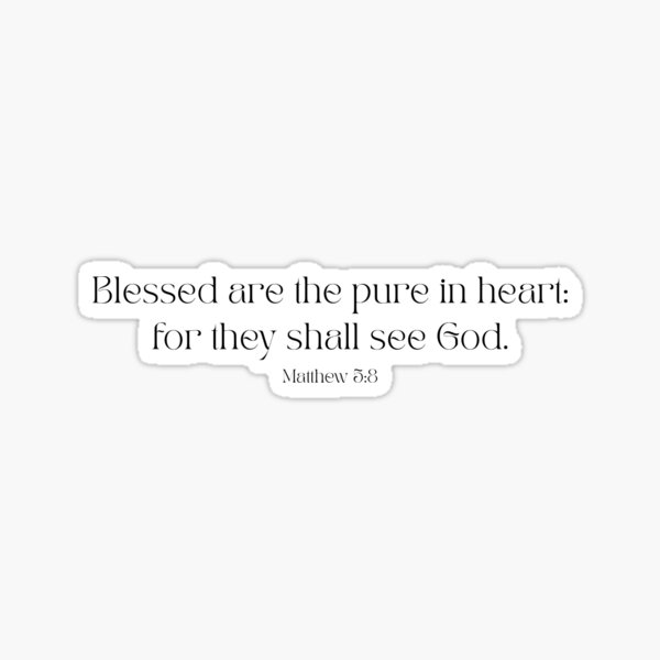 "The Beatitudes: Pure" Sticker for Sale by Katherin Ayala | Redbubble