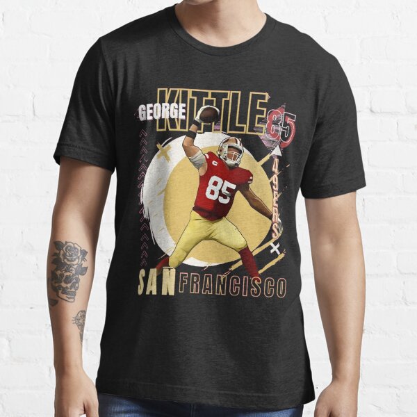 "George Krieger sport Kittle the heart of 49ers poster" Essential T ...