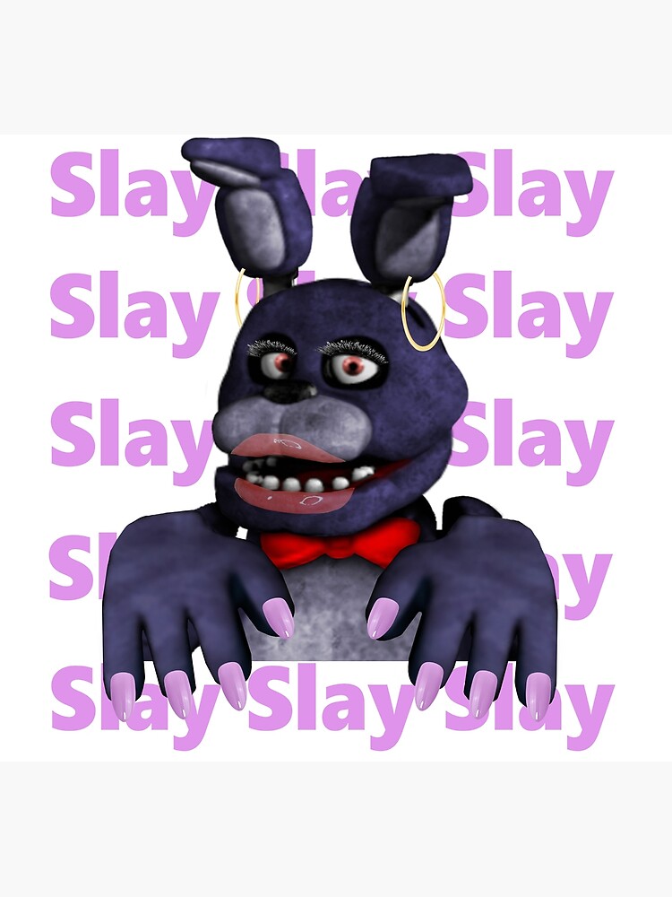 "fnaf slay meme on periodt " Poster for Sale by Torakumaa | Redbubble
