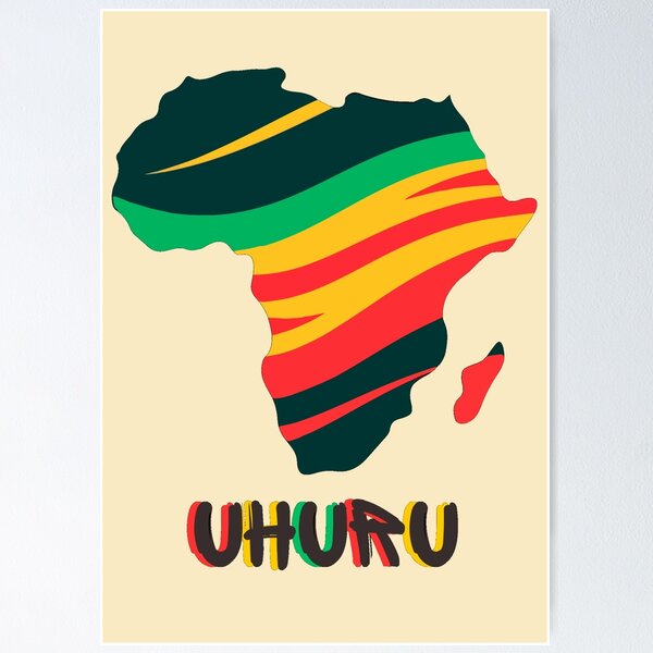 "Uhuru. African Freedom In Swahili" Poster for Sale by Rebel-Design ...