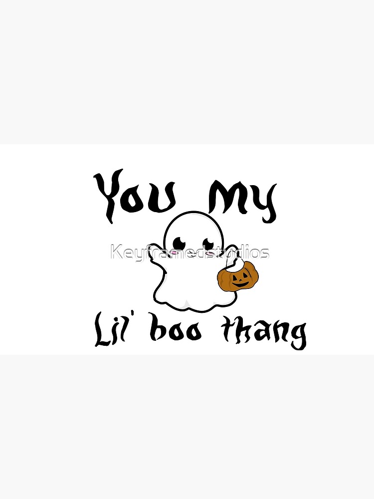"My Lil Boo Thang- Cute Spooky Halloween Ghost" Poster for Sale by ...