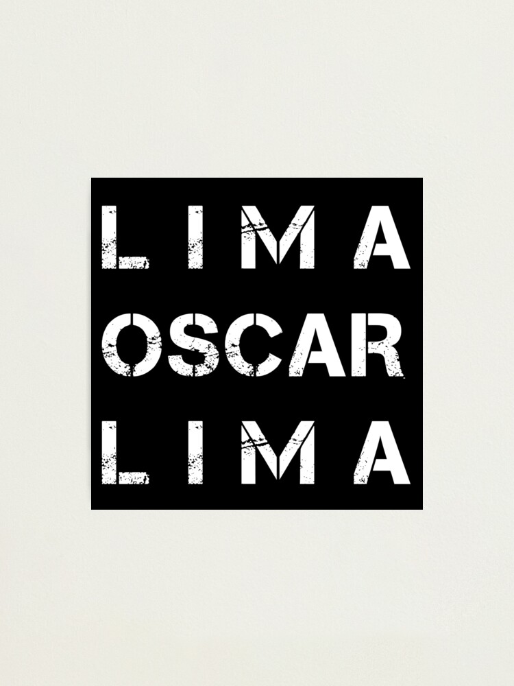 "NATO Phonetic Alphabet - LOL - Lima Oscar Lima" Photographic Print by ...