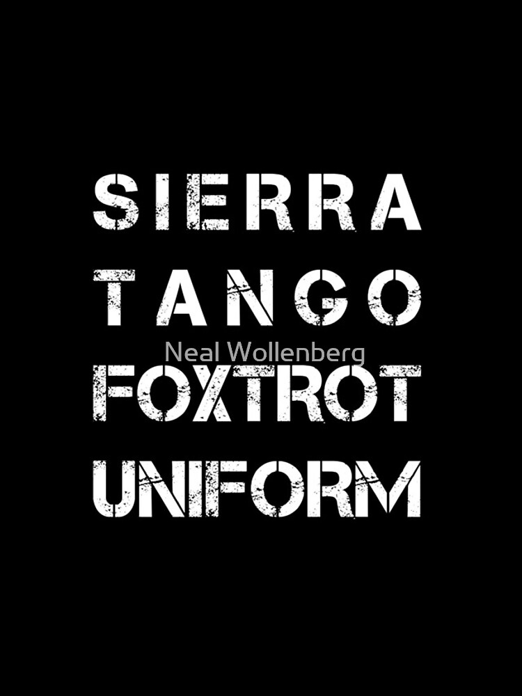 "NATO Phonetic Alphabet - STFU - Sierra Tango Foxtrot Uniform" iPhone ...