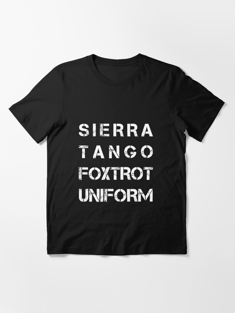 "NATO Phonetic Alphabet - STFU - Sierra Tango Foxtrot Uniform" T-shirt ...